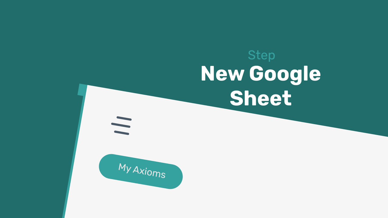 Create A New Google Sheet Step Axiom ai